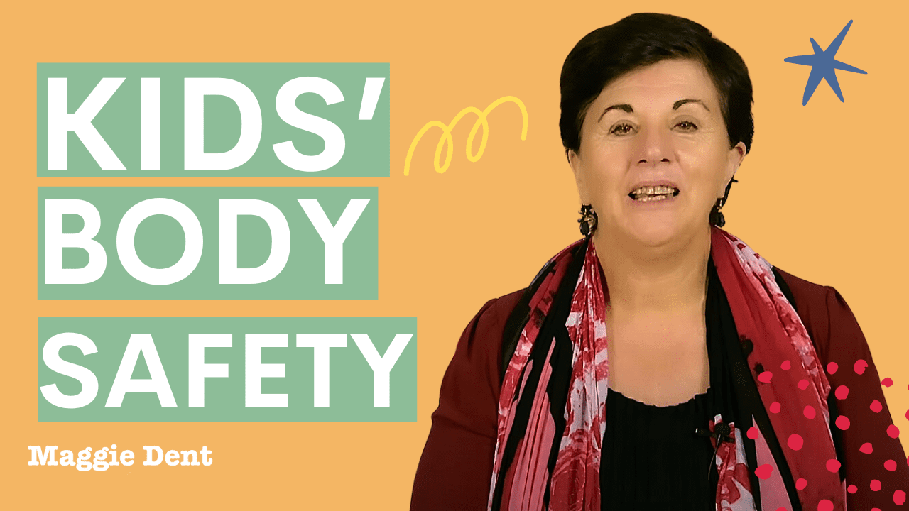 Teaching children body safety - Maggie Dent