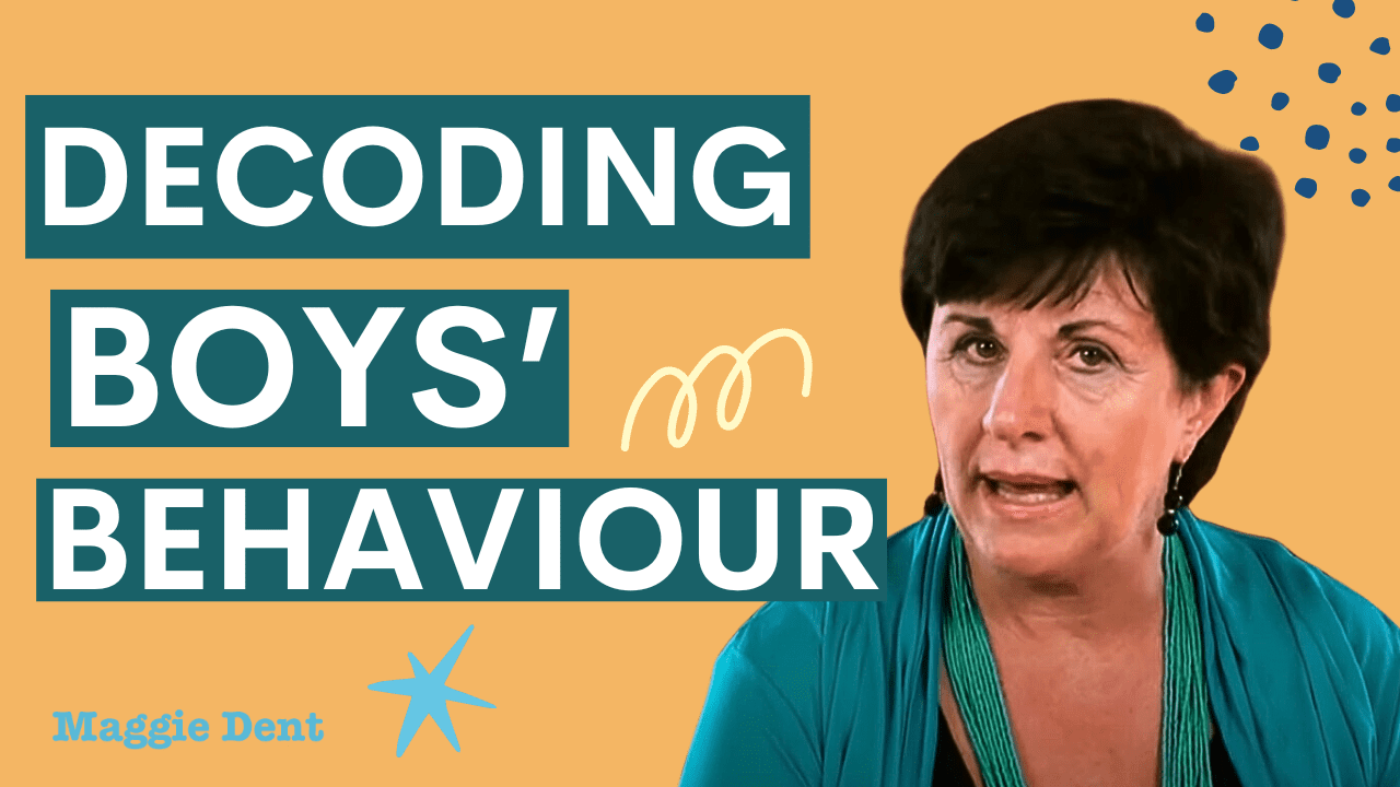 Boys' behaviour is their language - Maggie Dent