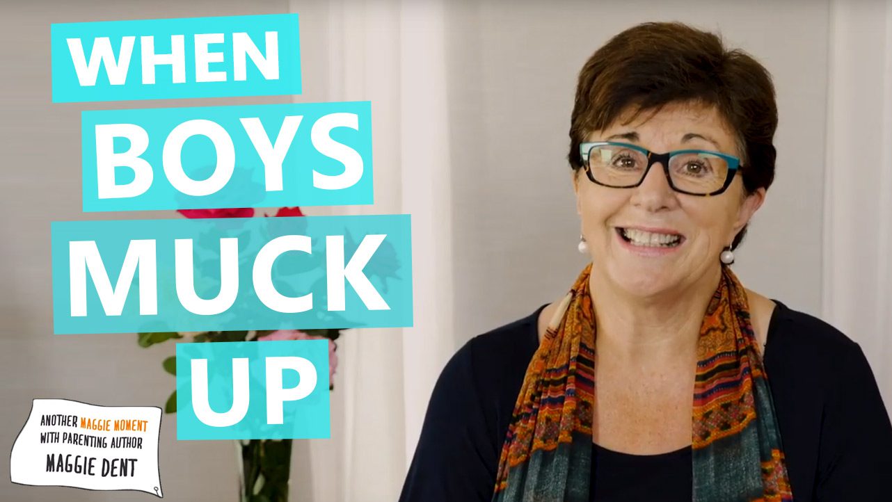 When Boys Muck Up - Maggie Dent