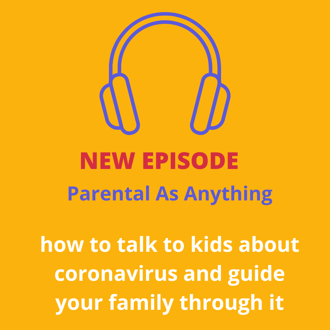 S2 BONUS Episode — how to talk to kids about coronavirus and guide your ...