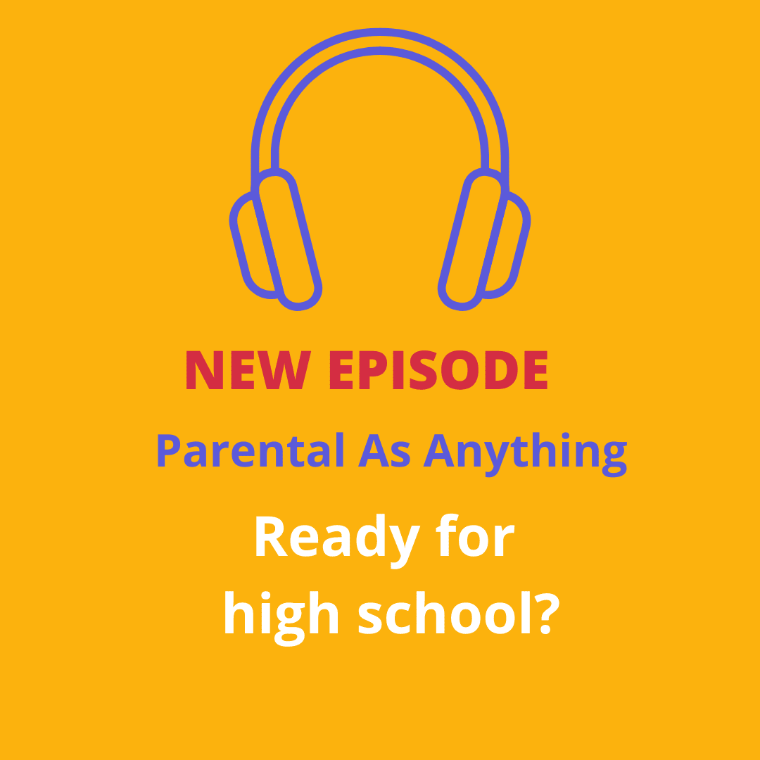 S6 Episode 20 - Starting High School - A guide for parents – Parental ...