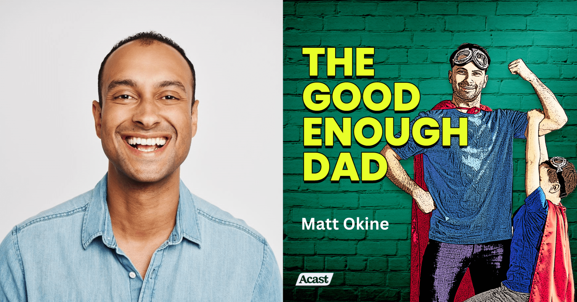 S1 E9 - The Good Enough Dad with Matt Okine - 'Co-parenting is a whole ...