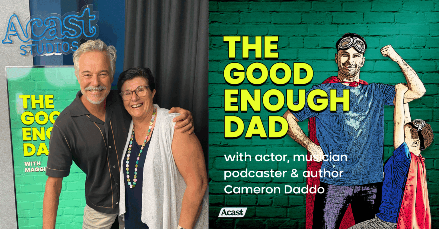 S2 E 4 The Good Enough Dad with Cameron Daddo - Keep it simple, put ...